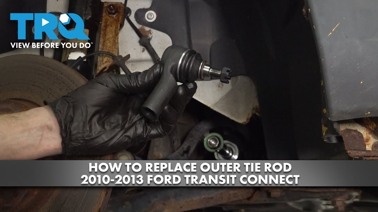 How to Replace Outer Tie Rod 2010-2013 Ford Transit Connect | 1A Auto
