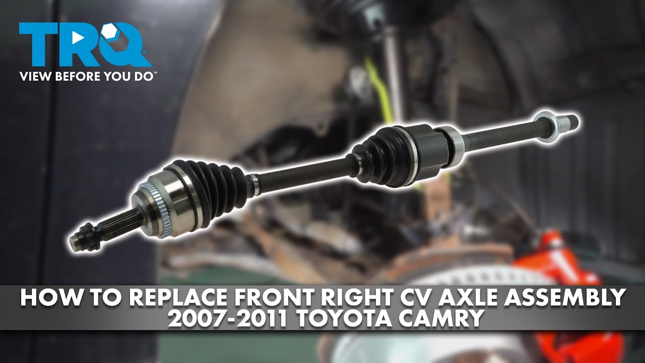 How to Replace Front Right CV Axle Assembly 2007-2011 Toyota Camry | 1A ...