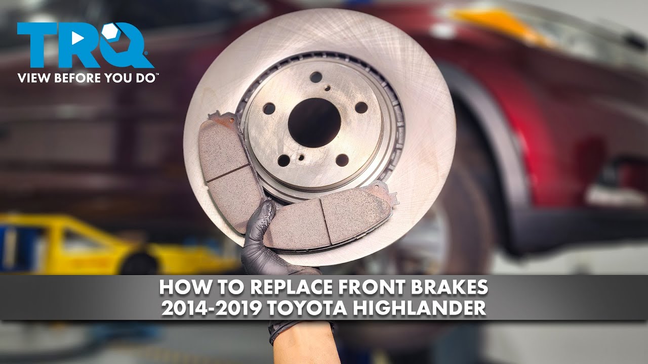 How to Replace Front Brakes 2014-2019 Toyota Highlander | 1A Auto