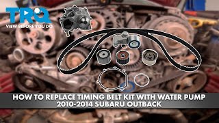 How to Replace Timing Belt Kit with Water Pump 2010-2014 Subaru Outback ...