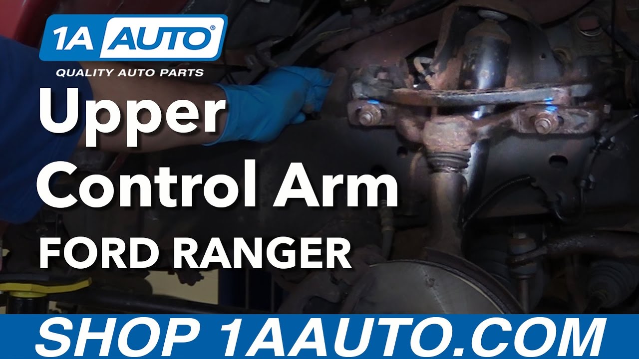 How to Replace Upper Control Arm 1998-2011 Ford Ranger | 1A Auto