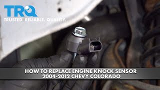 How To Replace Engine Knock Sensor 2004-2012 Chevy Colorado | 1A Auto