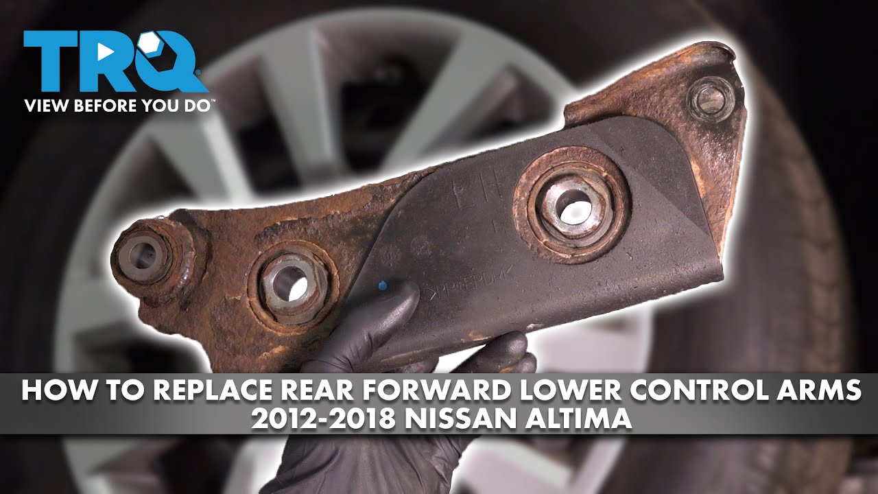How to Replace Rear Forward Lower Control Arms 2012-2018 Nissan Altima ...