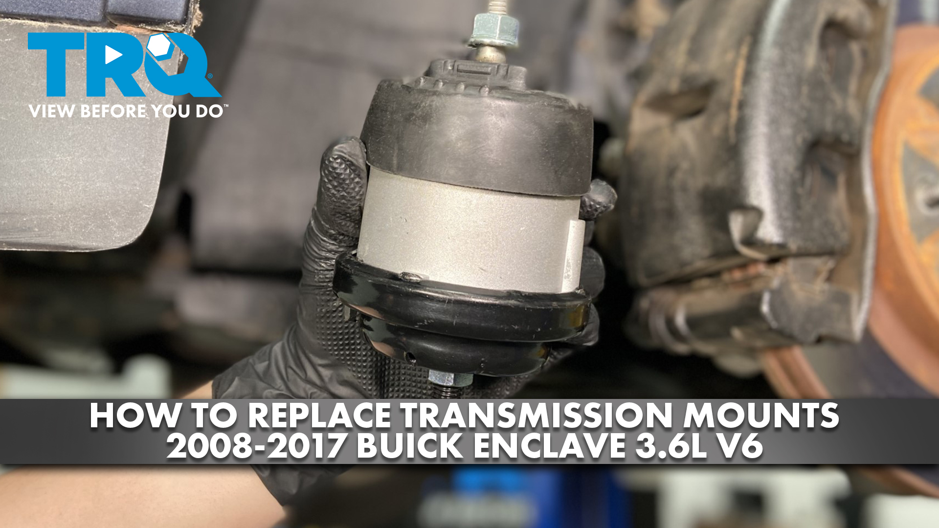 How to Replace Transmission Mounts 2008-2017 Buick Enclave 36L V6 | 1A Auto