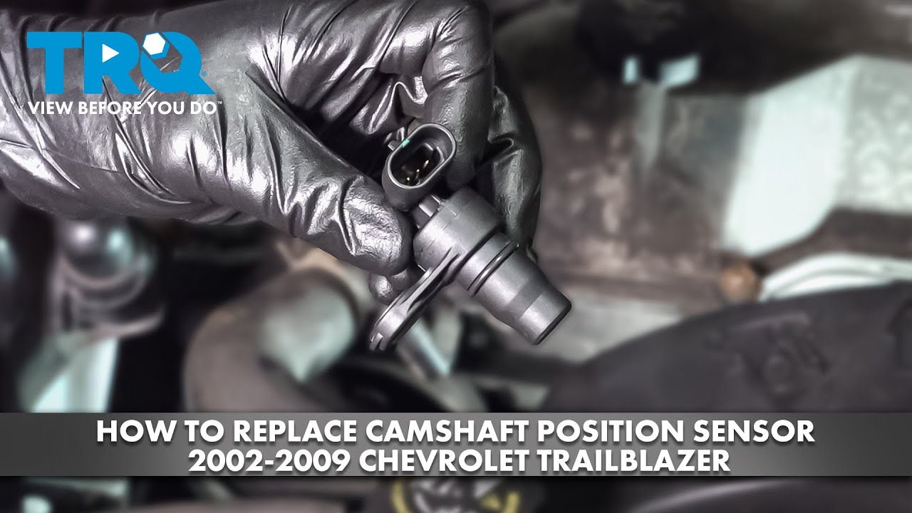 How to Replace Camshaft Position Sensor 2002-2009 Chevrolet Trailblazer ...