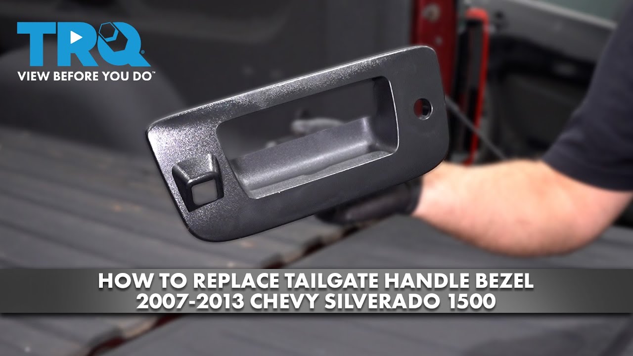 How to Replace Tailgate Handle Bezel 2007-2013 Chevy Silverado 1500 ...