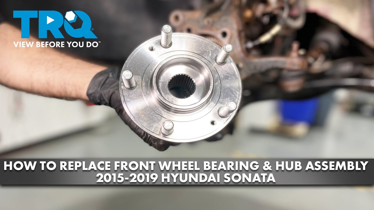 How to Replace Front Wheel Bearing Hub Assembly 2015-2019 Hyundai Sonata | 1A Auto