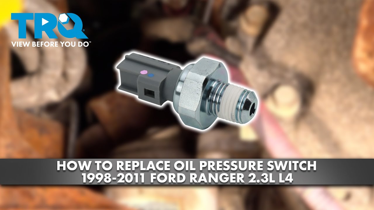How to Replace Oil Pressure Switch 1998-2011 Ford Ranger 23L L4 | 1A Auto