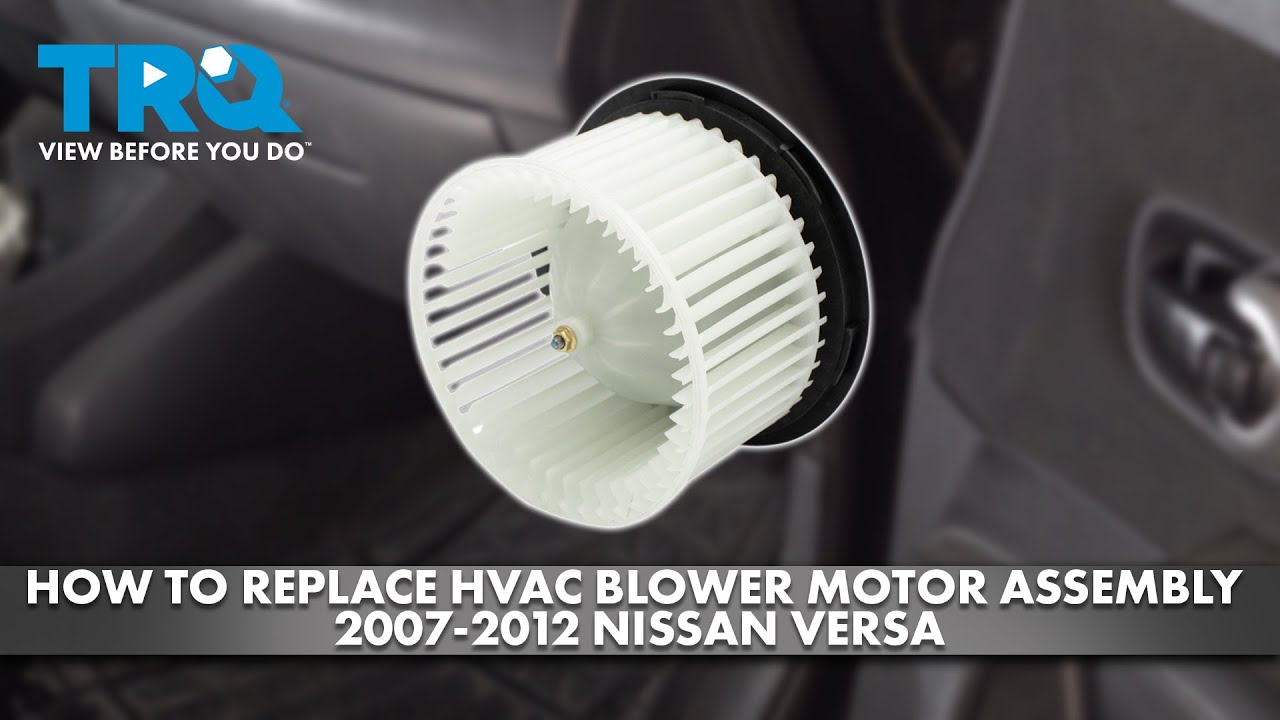 How to Replace HVAC Blower Motor Assembly 2007-2012 Nissan Versa | 1A Auto