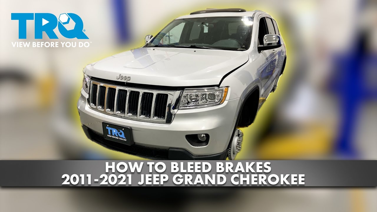How to Bleed Brakes 2011-2021 Jeep Grand Cherokee | 1A Auto