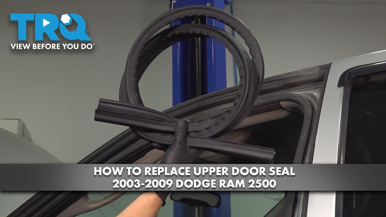 How to Replace Upper Door Seal 2003-2009 Dodge Ram 2500 | 1A Auto