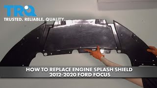 How to Replace Engine Splash Shield 2012-2020 Ford Focus | 1A Auto