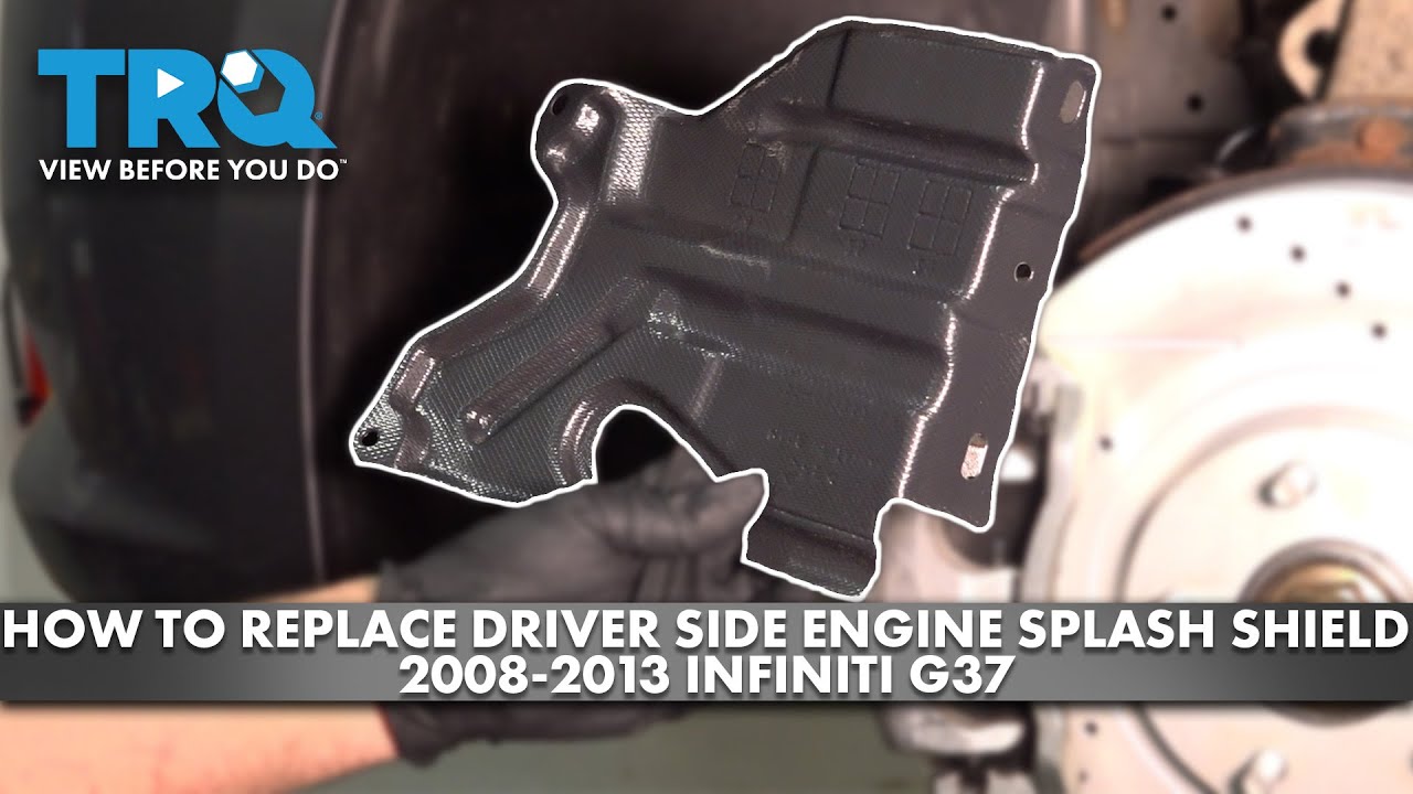 How to Replace Side Engine Splash Shields 2008-2013 INFINITI G37 | 1A Auto