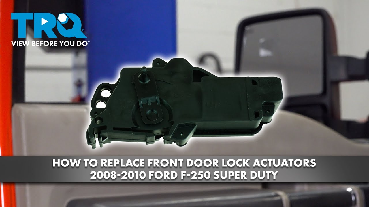 How to Replace Front Door Lock Actuators 2008-2010 Ford F-250 Super ...