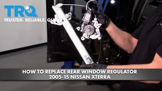 How to Replace Rear Window Regulator 2005-15 Nissan Xterra | 1A Auto