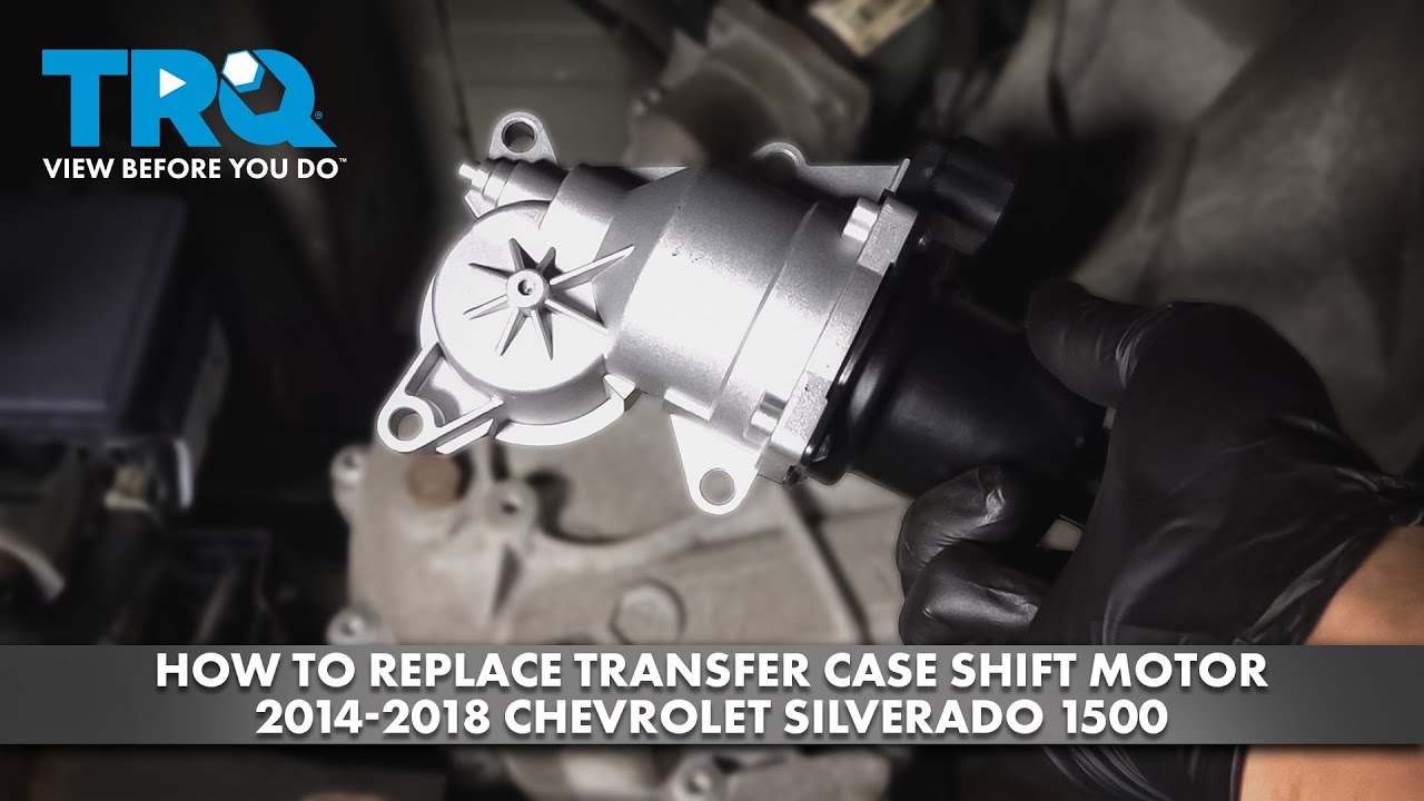 How to Replace Transfer Case Shift Motor 2014-2018 Chevrolet Silverado ...