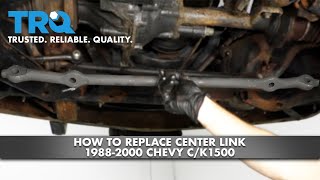 How to Replace Center Link 1988-2000 Chevy CK1500 | 1A Auto