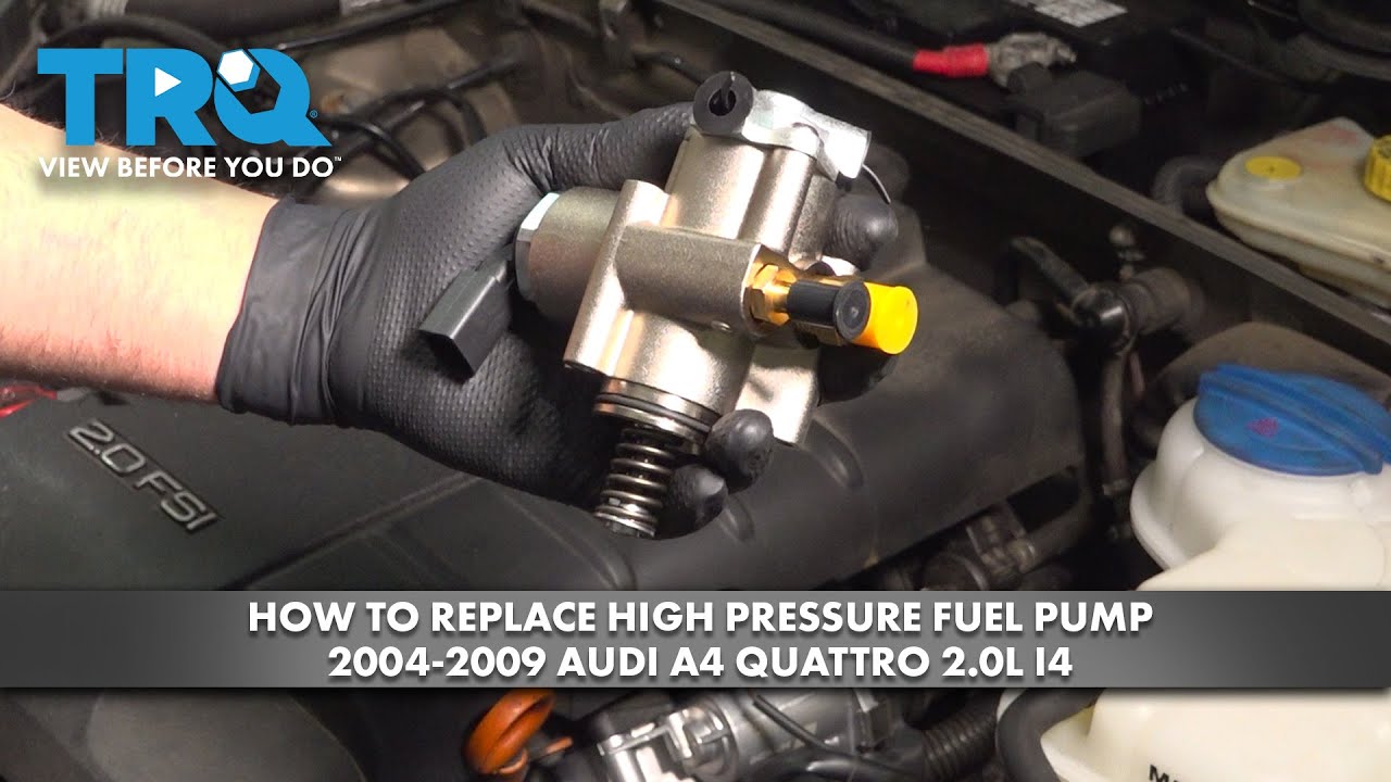 How to Replace High Pressure Fuel Pump 2004-2009 Audi A4 Quattro 20L I4 ...