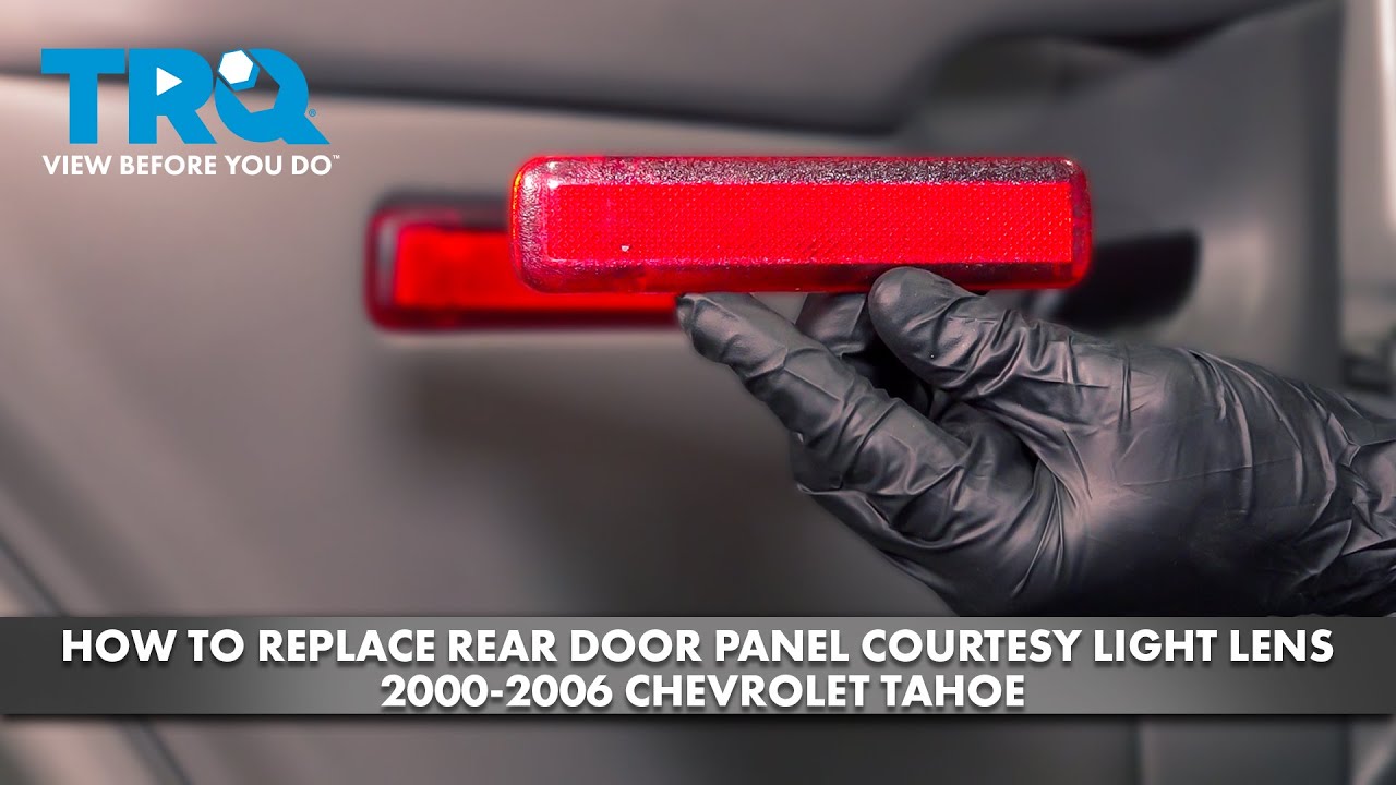 How to Replace Rear Door Panel Courtesy Light Lens 2000-2006 Chevrolet ...