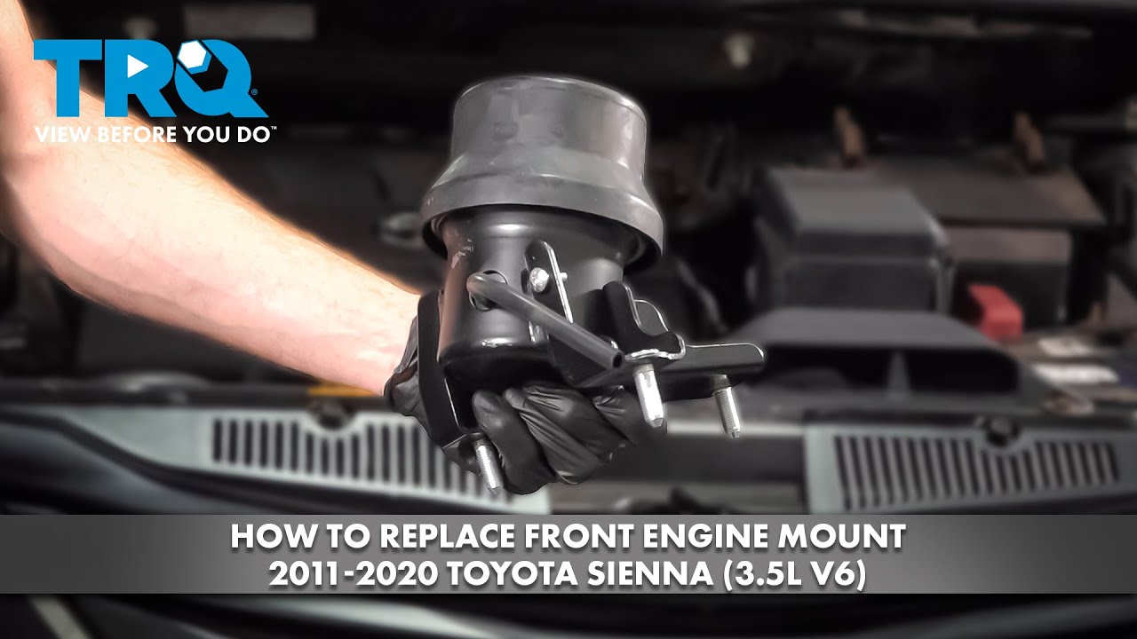 How to Replace Front Engine Mount 2011-2020 Toyota Sienna 35L V6 | 1A Auto