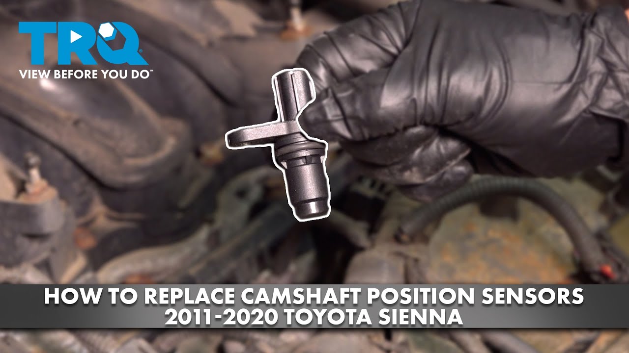 How to Replace Camshaft Position Sensors 2011-2020 Toyota Sienna | 1A Auto