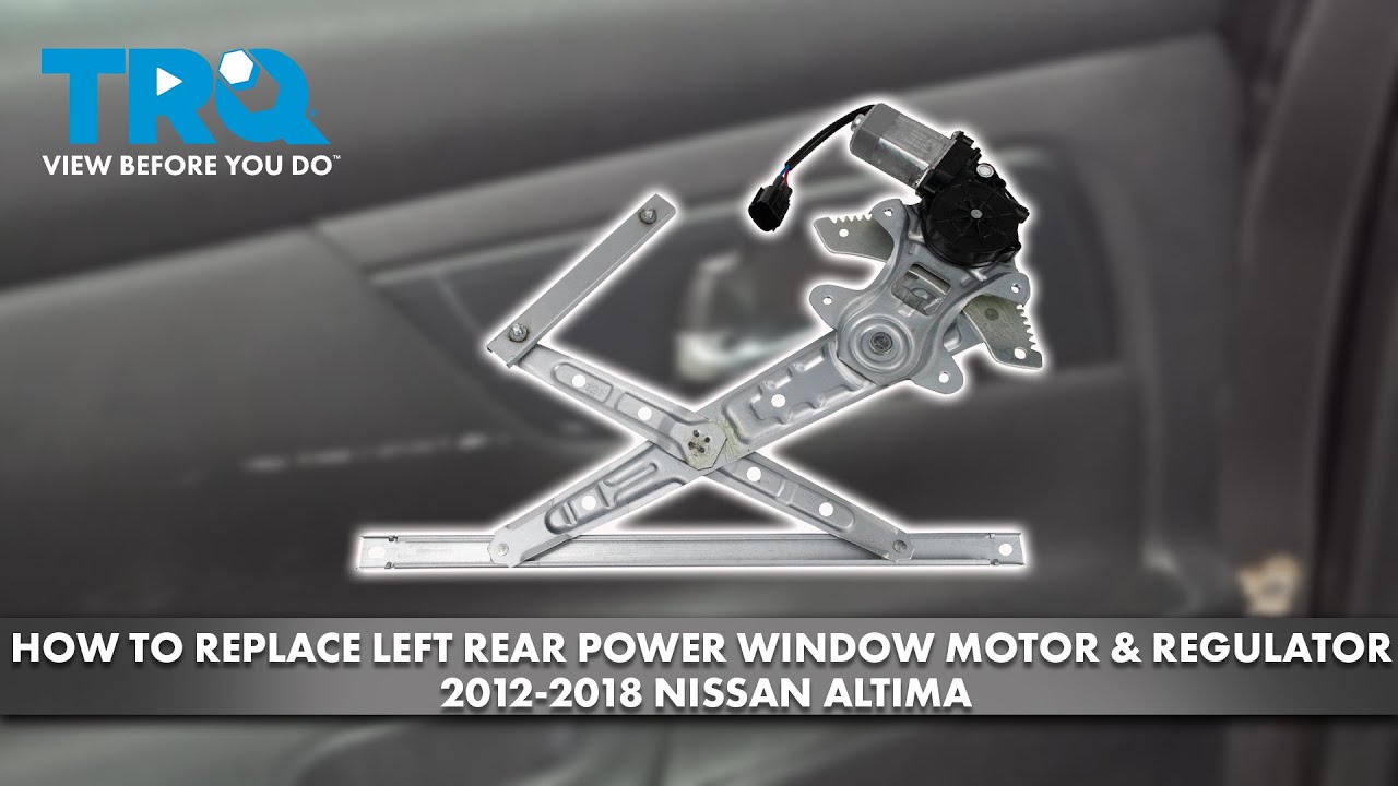How to Replace Rear Power Window Motor Regulator Assemblies 2012-2018 ...
