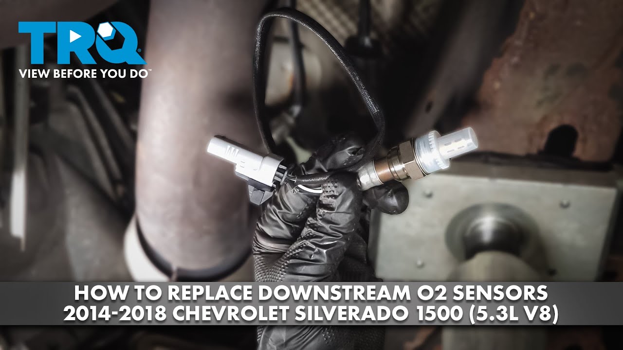 How to Replace Downstream O2 Sensors 2014-2018 Chevrolet Silverado 1500 53L V8 | 1A Auto