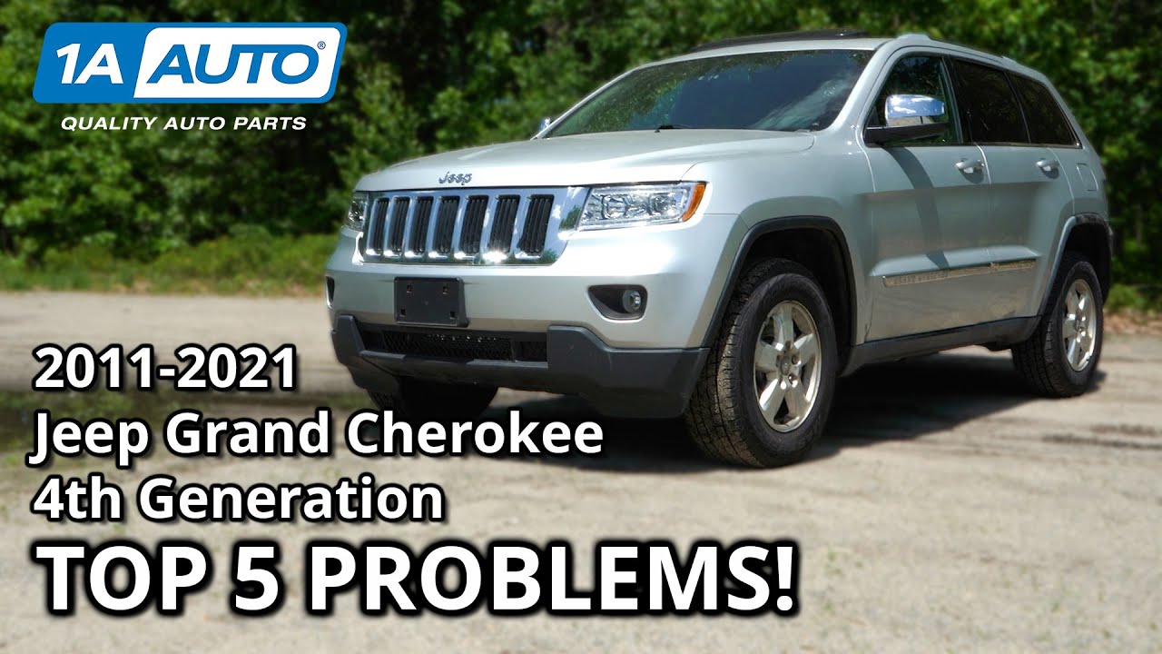 Top 5 Problems Jeep Grand Cherokee 2011-2021 4th Generation | 1A Auto