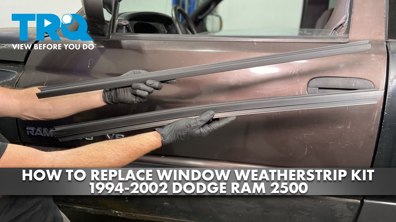 How to Replace Window Weatherstrip Kit 1994-2002 Dodge Ram 2500 | 1A Auto