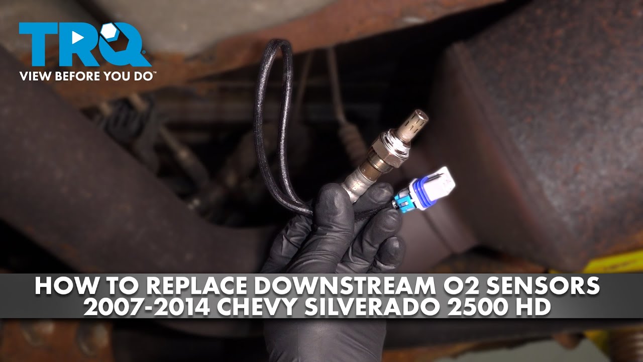 How to Replace Downstream O2 Sensor 2007-2014 Chevrolet Silverado 2500 ...