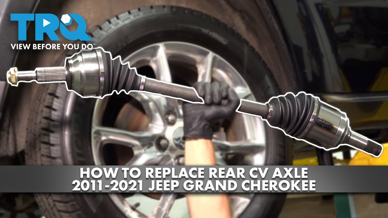 How to Replace Rear CV Axles 2011-2021 Jeep Grand Cherokee | 1A Auto
