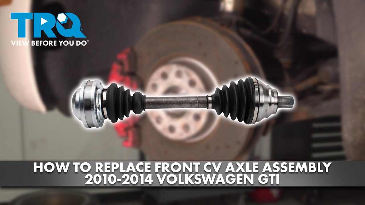 How to Replace Front CV Axle Assemblies 2010-2014 Volkswagen GTI | 1A Auto