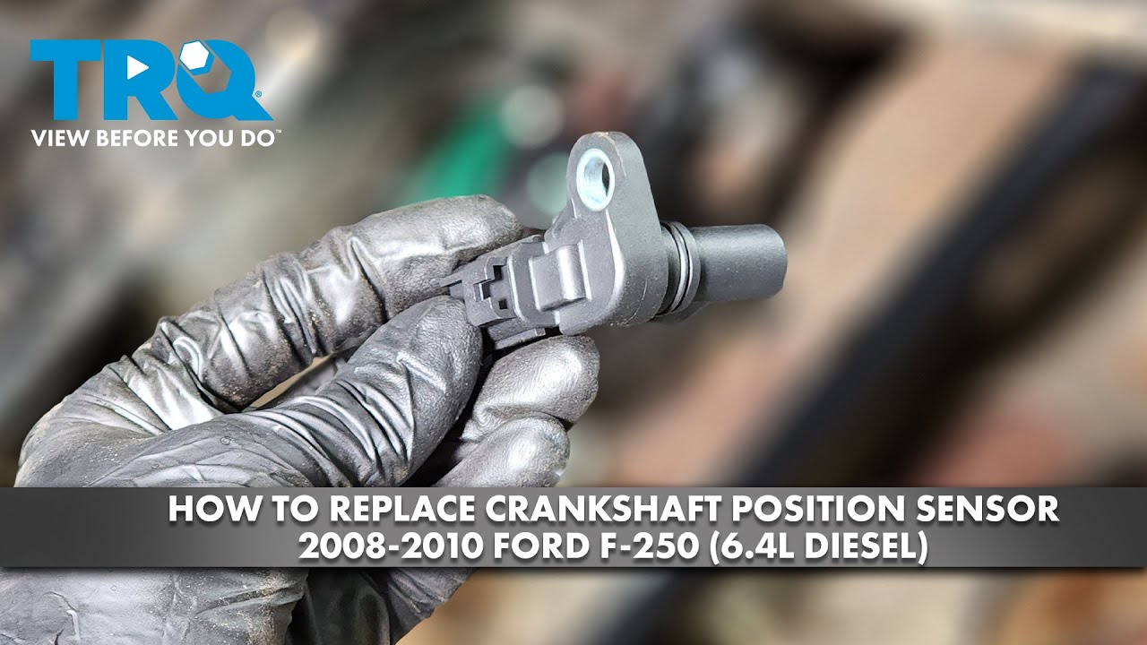 How to Replace Crankshaft Position Sensor 2008-2010 Ford F-250 64L ...