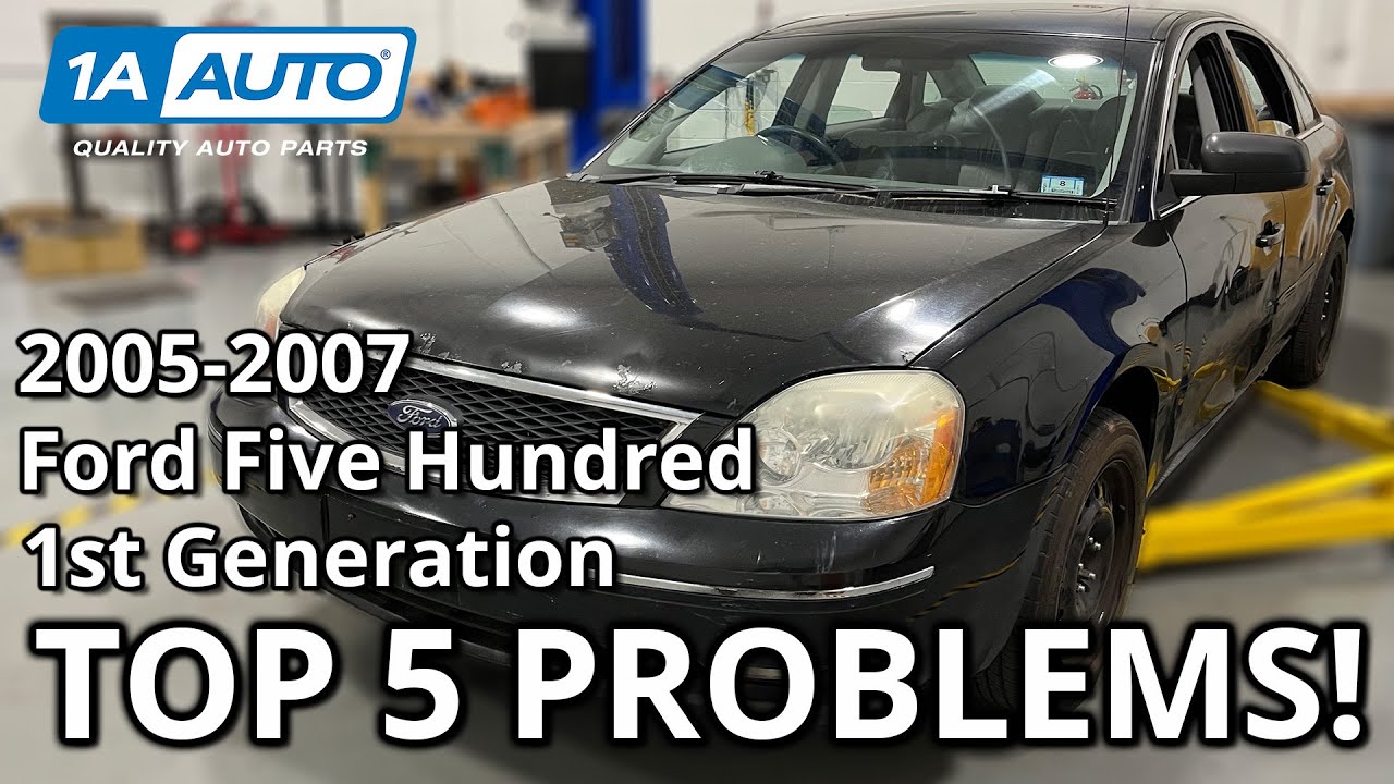 Top 5 Problems Ford Five Hundred 500 Sedan 2005-2007 1st Generation ...