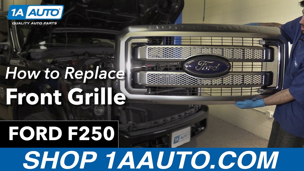 How to Replace Front Grille 2011-15 Ford F250 | 1A Auto