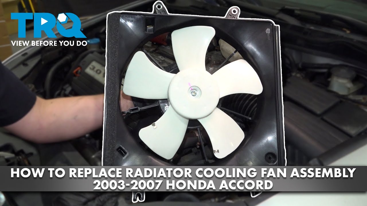 How to Replace Radiator Cooling Fan Assembly 2003-2007 Honda Accord ...