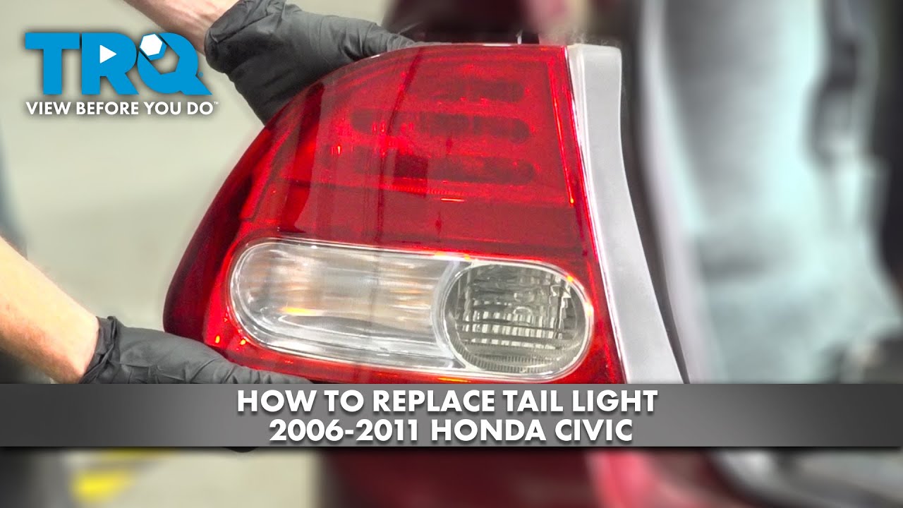How To Replace Outer Tail Light 2006 2011 Honda Civic 1a Auto