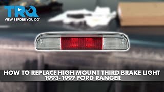 How to Replace High Mount Third Brake Light 1993-1997 Ford Ranger | 1A Auto