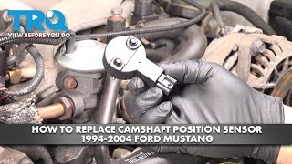 How to Replace Camshaft Position Sensor 1994-2004 Ford Mustang | 1A Auto