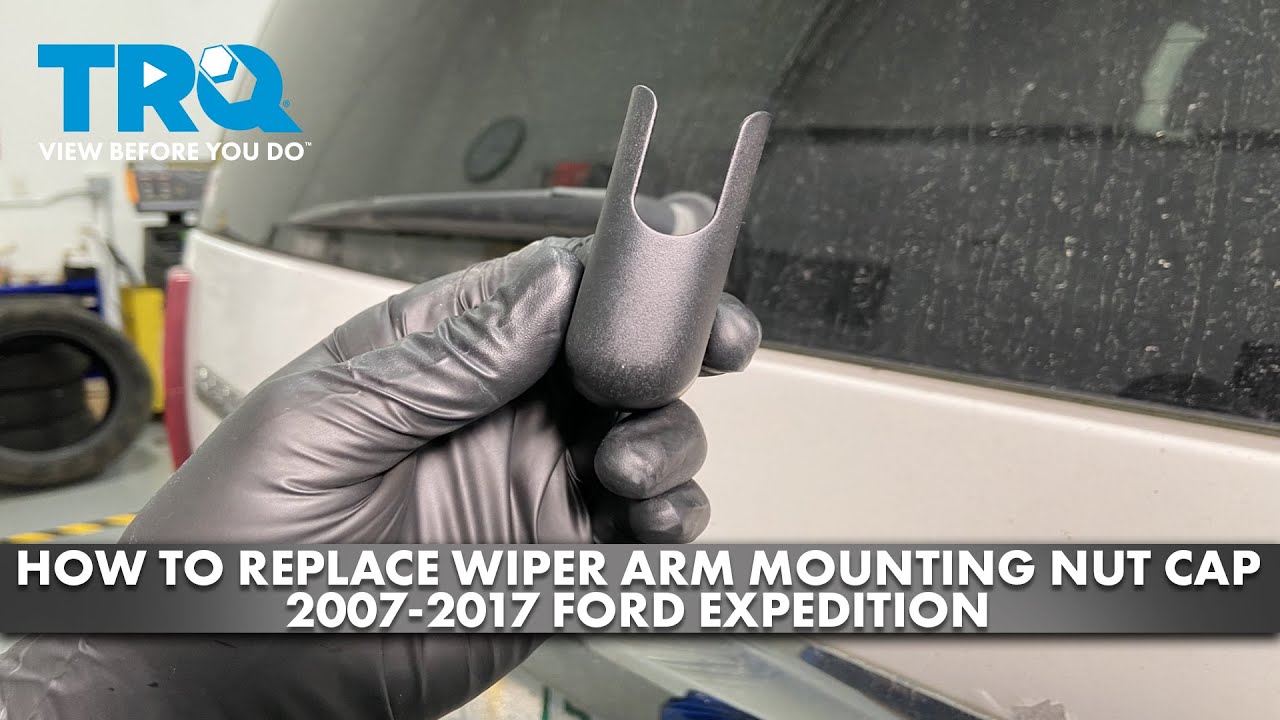 How to Replace Wiper Arm Mounting Nut Cap 2007-2017 Ford Expedition ...