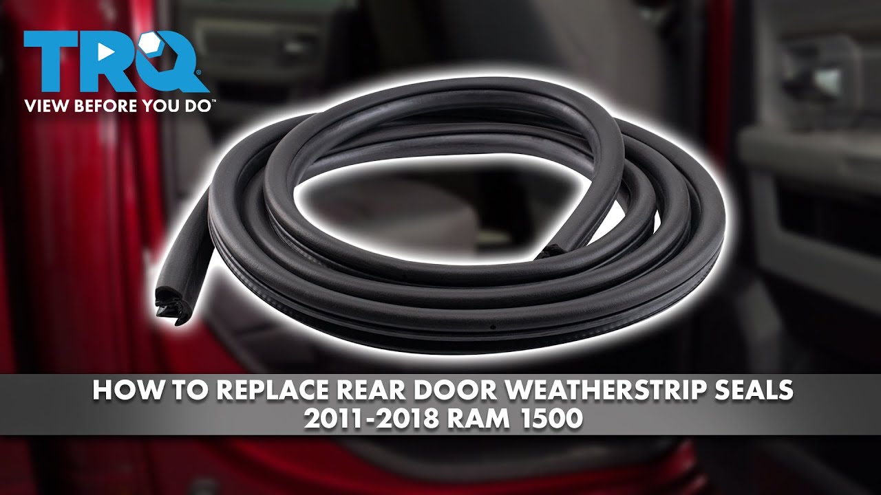 How to Replace Rear Door Weatherstrip Seals 2011-2018 Ram 1500 | 1A Auto