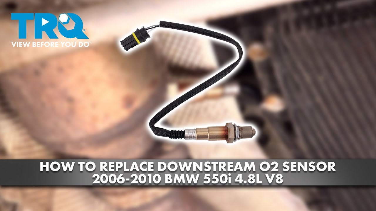How to Replace Downstream O2 Sensors 2006-2010 BMW 550i 48L V8 | 1A Auto