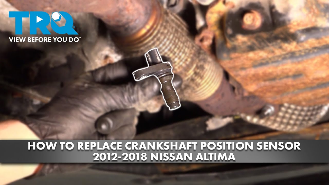 How to Replace Crankshaft Position Sensor 2012-2018 Nissan Altima | 1A Auto