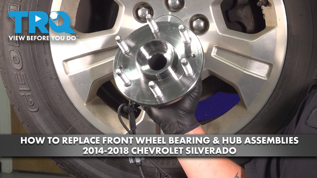 How to Replace Front Wheel Bearing Hub Assemblies 2014-2018 Chevrolet Silverado 1500 | 1A Auto