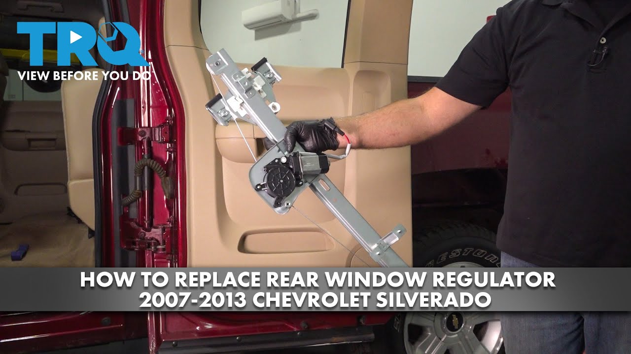 How to Replace Rear Window Regulator 2007-2013 Chevrolet Silverado | 1A ...