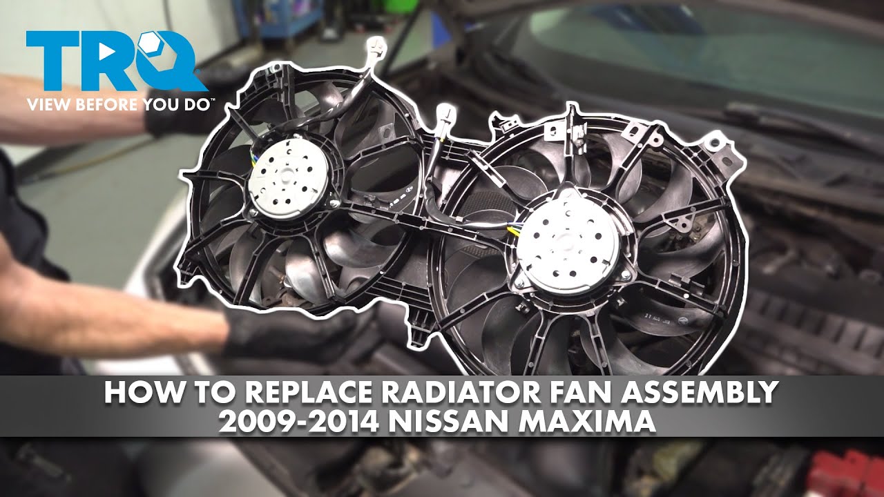 How to Replace Radiator Fan Assembly 2009-2014 Nissan Maxima | 1A Auto
