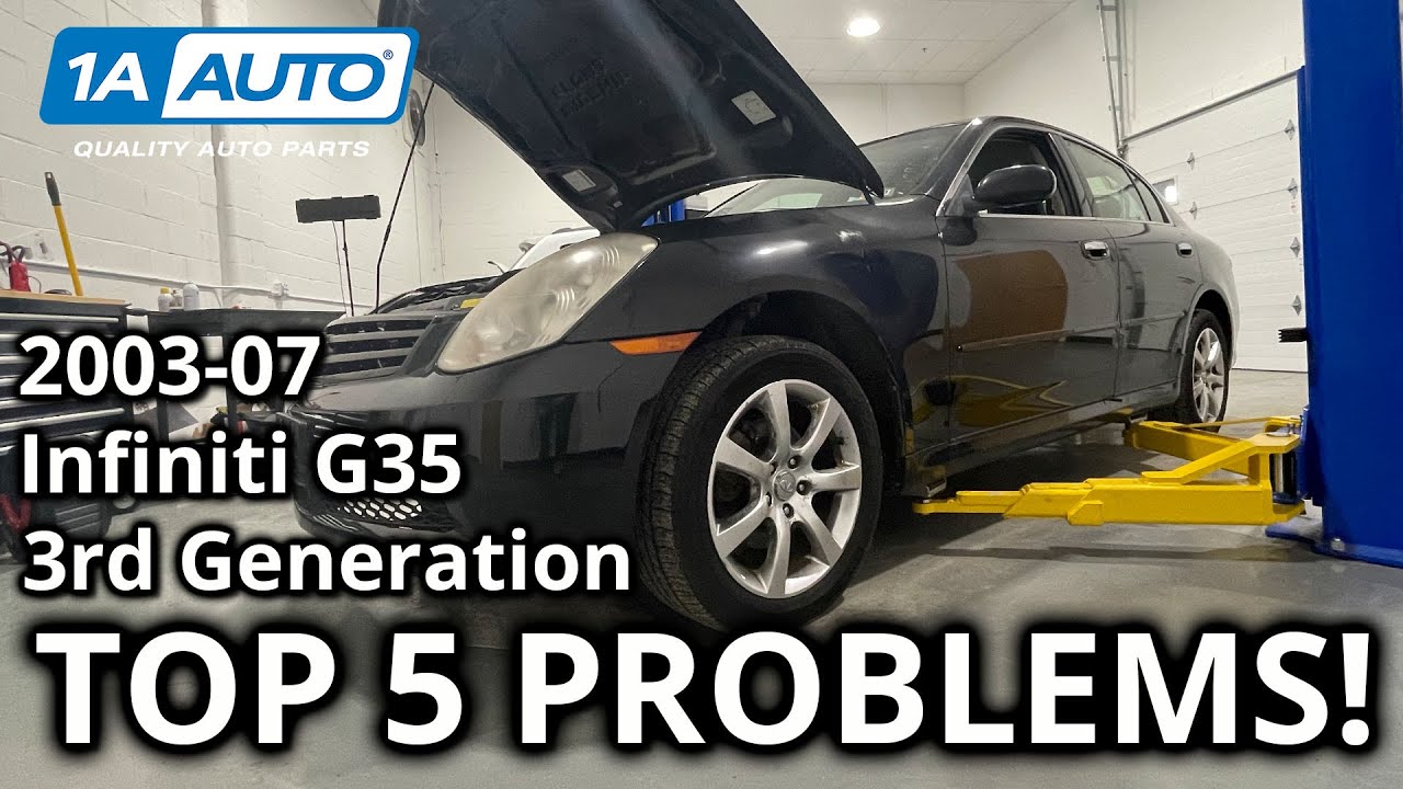 Top 5 Problems Infiniti G35 Sedan 3rd Generation 2003-07 | 1A Auto