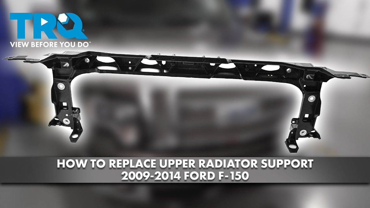 How to Replace Upper Radiator Support 2009-2014 Ford F-150 | 1A Auto