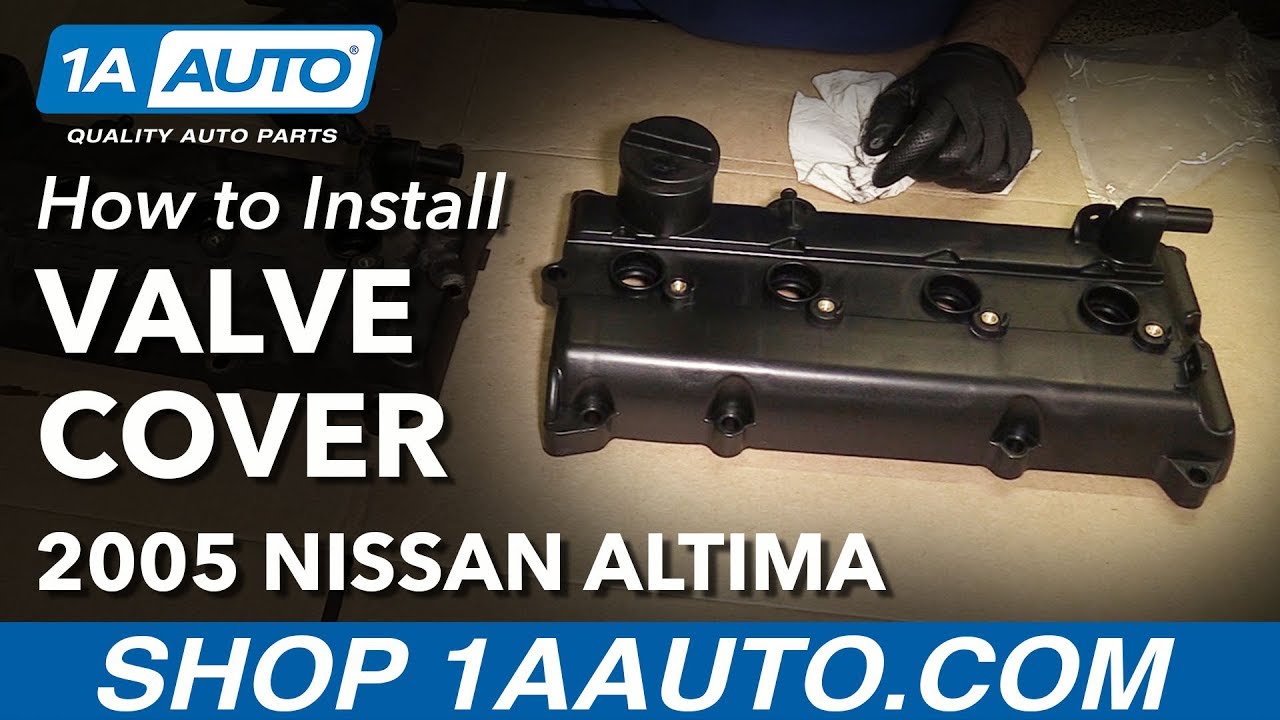 How to Replace Valve Cover and Gasket 2002-06 Nissan Altima L4 2-5L ...