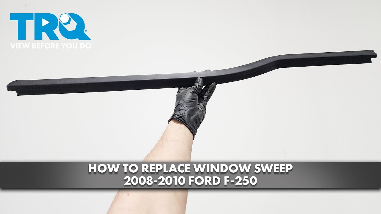 How to Replace Window Sweep 2008-2010 Ford F-250 | 1A Auto